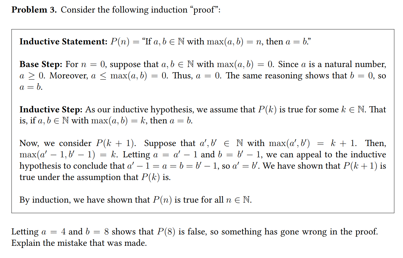 Solved Problem 3. Consider the following induction "proof": | Chegg.com