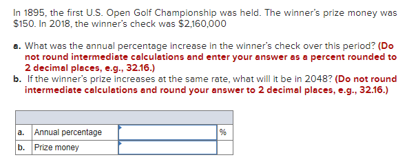 Solved In 1895, the first U.S. Open Golf Championship was | Chegg.com