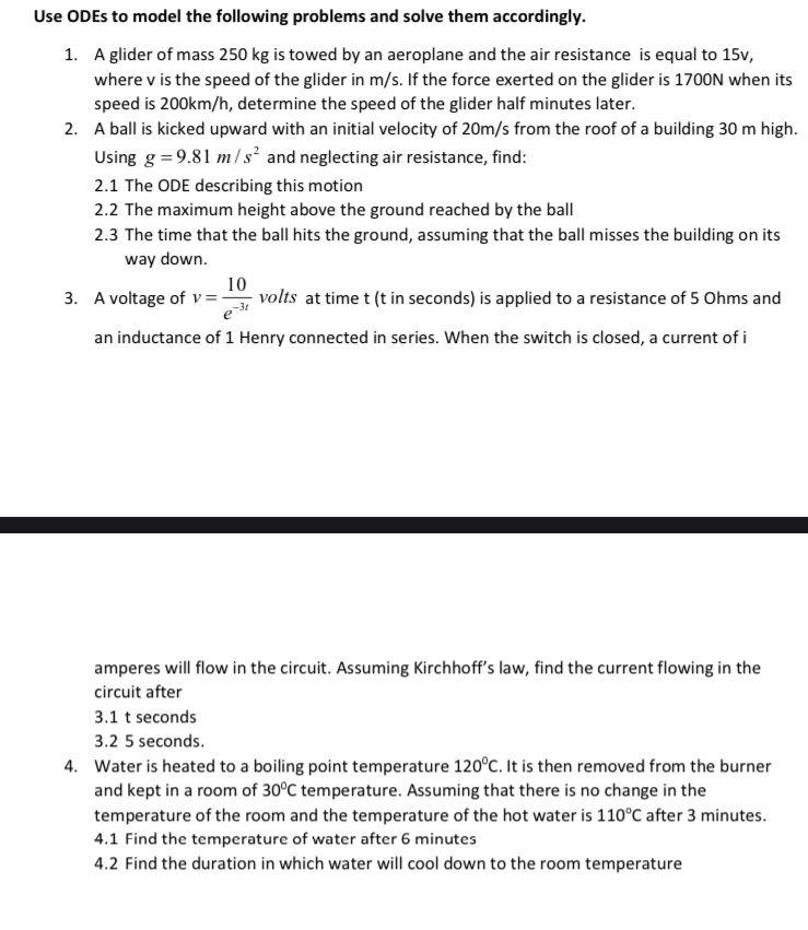 Solved Use ODEs to model the following problems and solve | Chegg.com