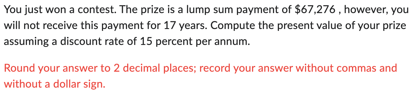 Solved You just won a contest. The prize is a lump sum | Chegg.com