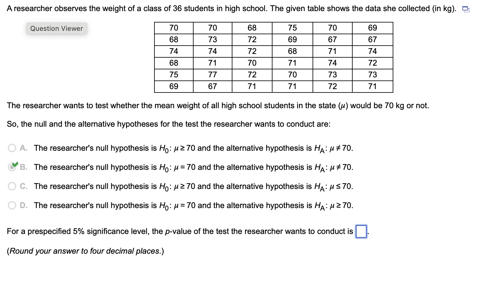 Solved A researcher observes the weight of a class of 36 | Chegg.com