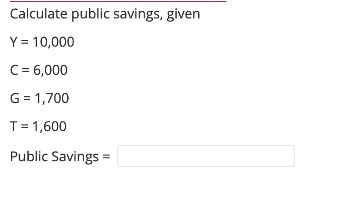 Solved Calculate public savings, given | Chegg.com