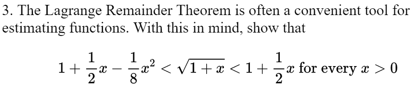 Solved 3. The Lagrange Remainder Theorem is often a | Chegg.com