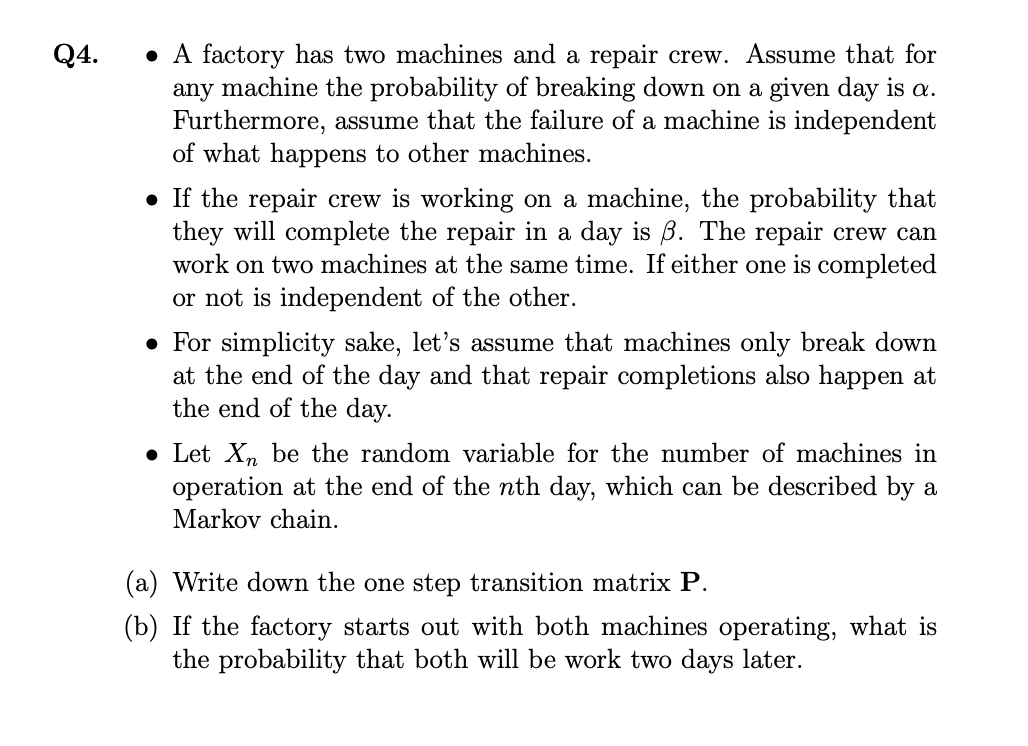 Q4. • A factory has two machines and a repair crew. | Chegg.com