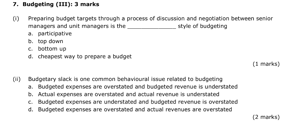 Solved 7. Budgeting (III): 3 marks (i) Preparing budget | Chegg.com