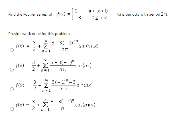 Solved Find the Fourier series of f(x) = 0 - T