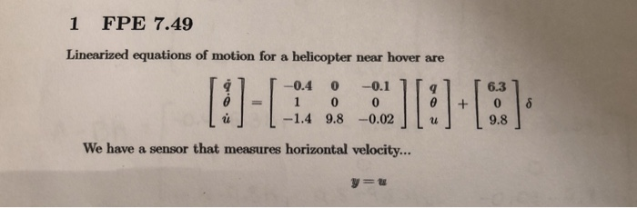 Solved 1 FPE 7.49 Linearized equations of motion for a | Chegg.com