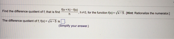 Solved Find the difference quotient of f, that is findor the | Chegg.com