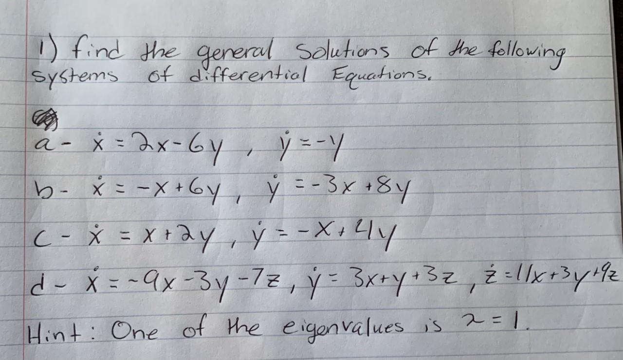 Solved 1) find the general solutions of the following | Chegg.com