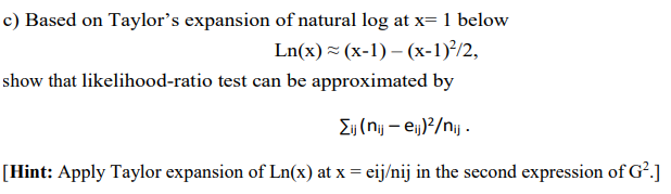 Solved c) Based on Taylor's expansion of natural log at x- 1 | Chegg.com