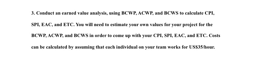 Solved 3. Conduct an earned value analysis, using BCWP, | Chegg.com