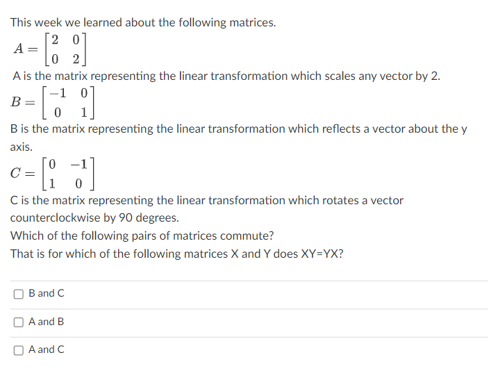 Solved [] This week we learned about the following matrices. | Chegg.com