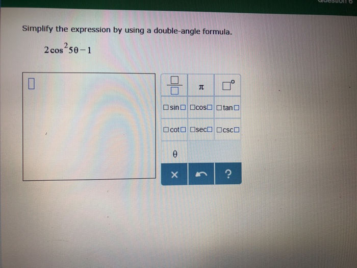 Solved SuCn Simplify the expression by using a double-angle | Chegg.com