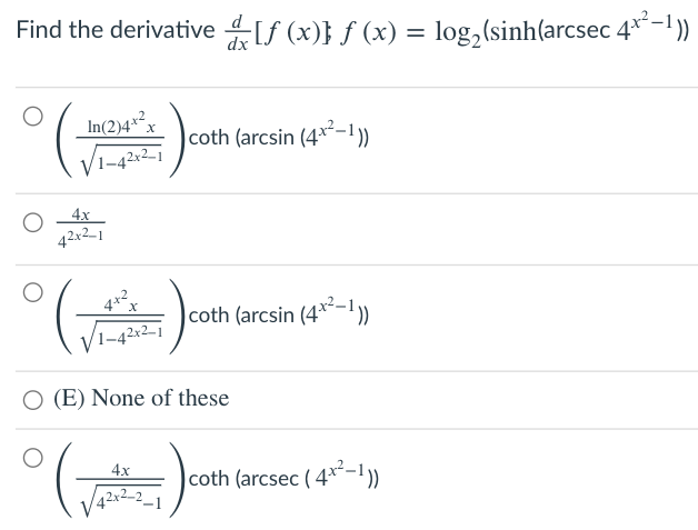 Solved Find the derivative If (x)} f (x) = log2 (sinh(arcsec | Chegg.com