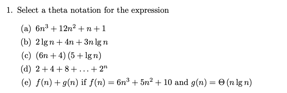 Solved 1. Select a theta notation for the expression (a) 6n3 | Chegg.com