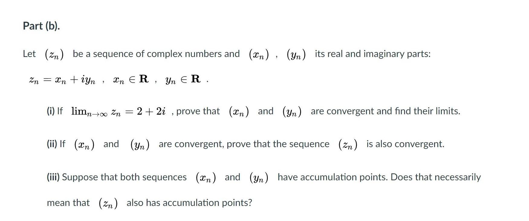 Solved Part (b). Let (zn) be a sequence of complex numbers | Chegg.com