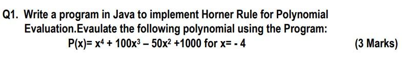 Solved 21. Write a program in Java to implement Horner Rule | Chegg.com