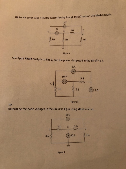 Solved resistor. Use Mesh analysis. Q4. F or the circuit in | Chegg.com