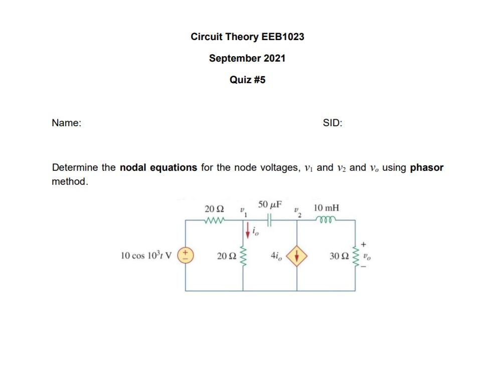 Solved Circuit Theory EEB1023 September 2021 Quiz #5 Name: | Chegg.com