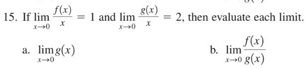 Solved 15. If limx→0xf(x)=1 and limx→0xg(x)=2, then evaluate | Chegg.com