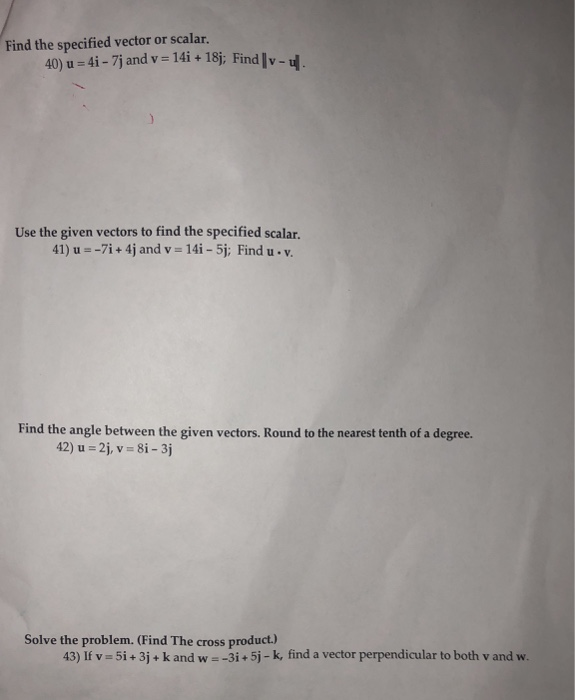 Solved Find the specified vector or scalar. 40) u - 4i- 7j | Chegg.com