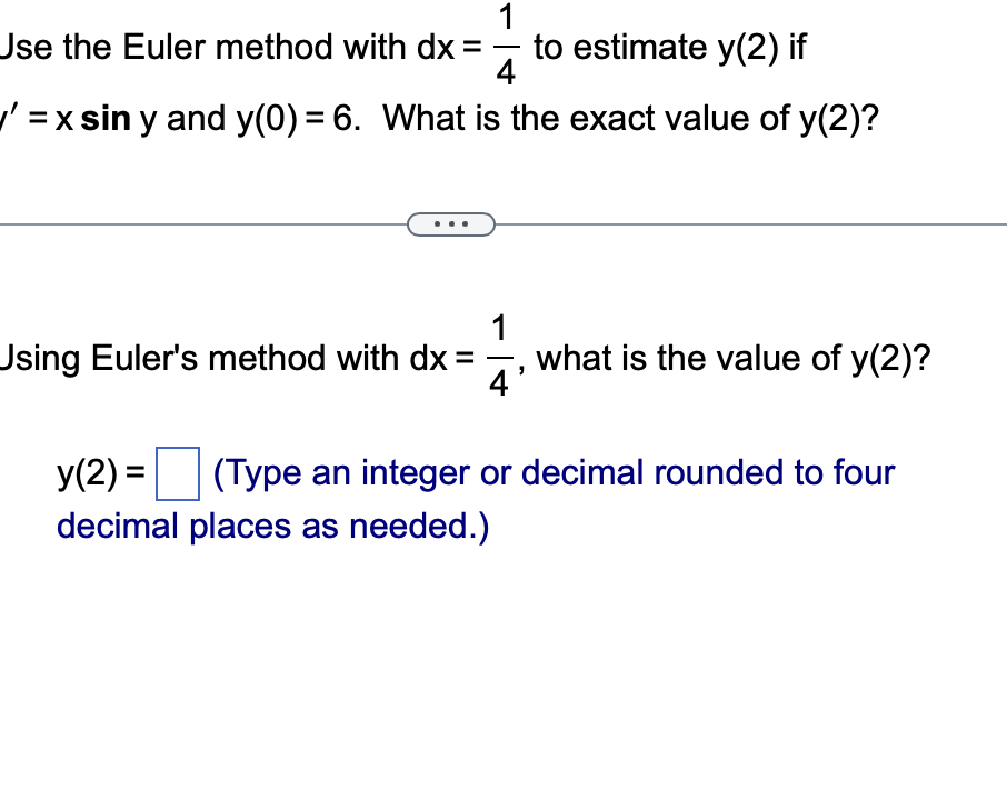 Jse the Euler method with dx=41 to estimate y(2) if | Chegg.com