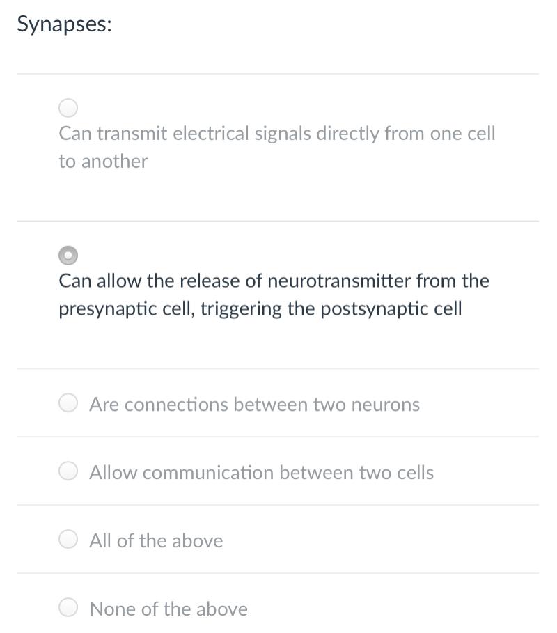 Solved Synapses: Can transmit electrical signals directly | Chegg.com