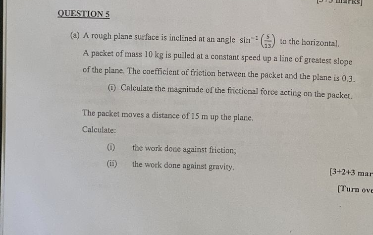 Solved (a) A rough plane surface is inclined at an angle | Chegg.com