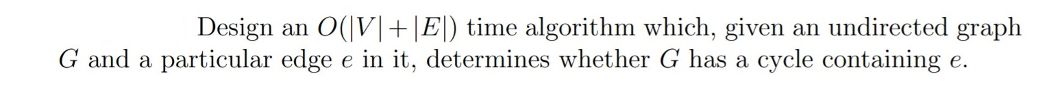 Solved Design an O(|V |+|E|) time algorithm which, given an | Chegg.com