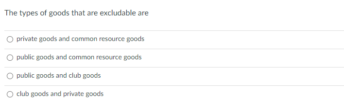 Solved The types of goods that are excludable are private | Chegg.com