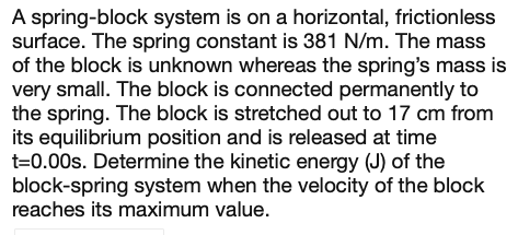 Solved A spring-block system is on a horizontal, | Chegg.com
