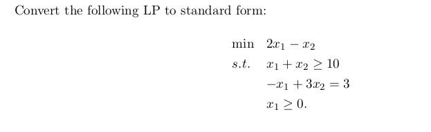 Solved Convert the following LP to standard form: min 2001 - | Chegg.com
