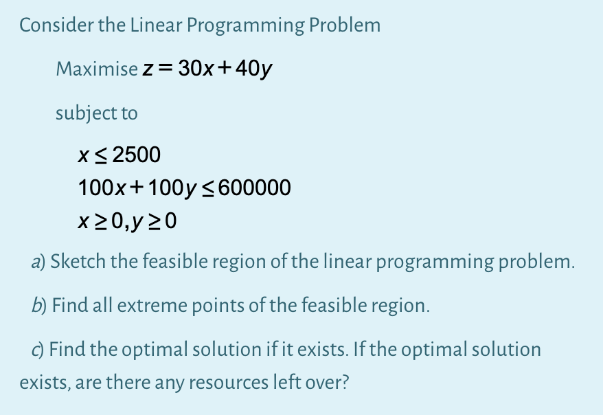 Solved Consider The Linear Programming Problem Maximise Z 4274