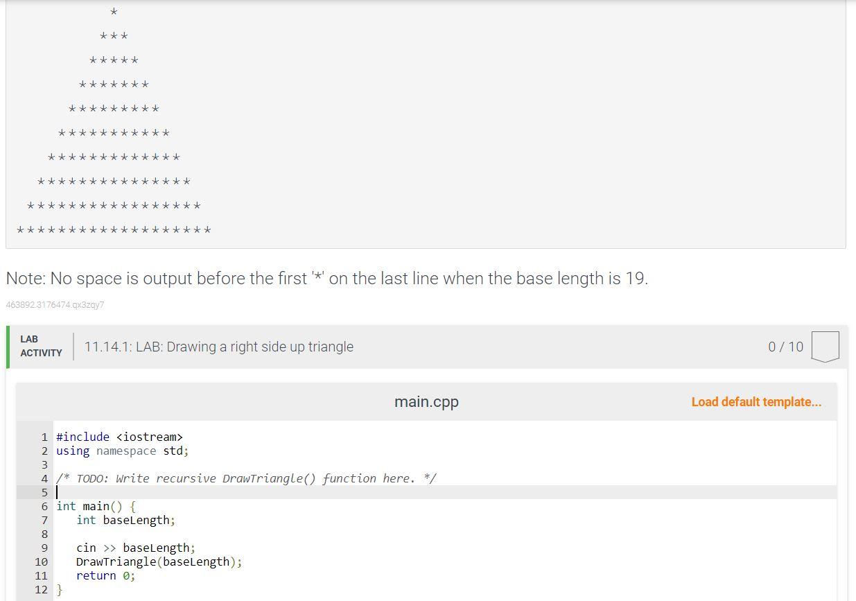 Solved Write a recursive function called DrawTriangle() that | Chegg.com