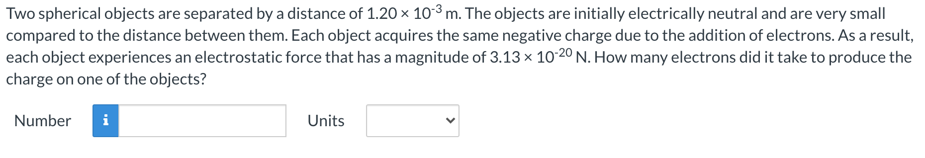 Solved Two spherical objects are separated by a distance of | Chegg.com