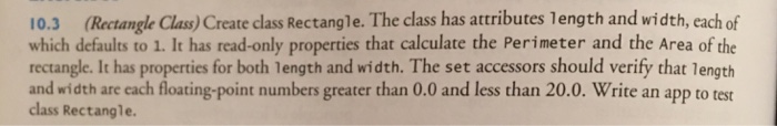 Solved 103 Rectangle Class Create Class Rectangle The 6133
