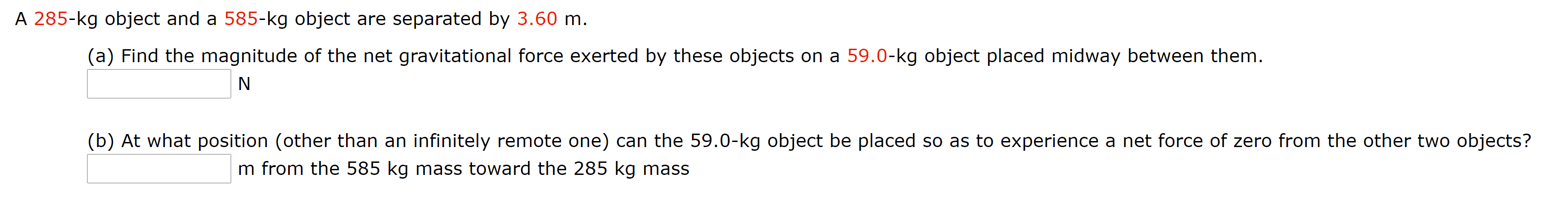 Solved A 285-kg object and a 585-kg object are separated by | Chegg.com