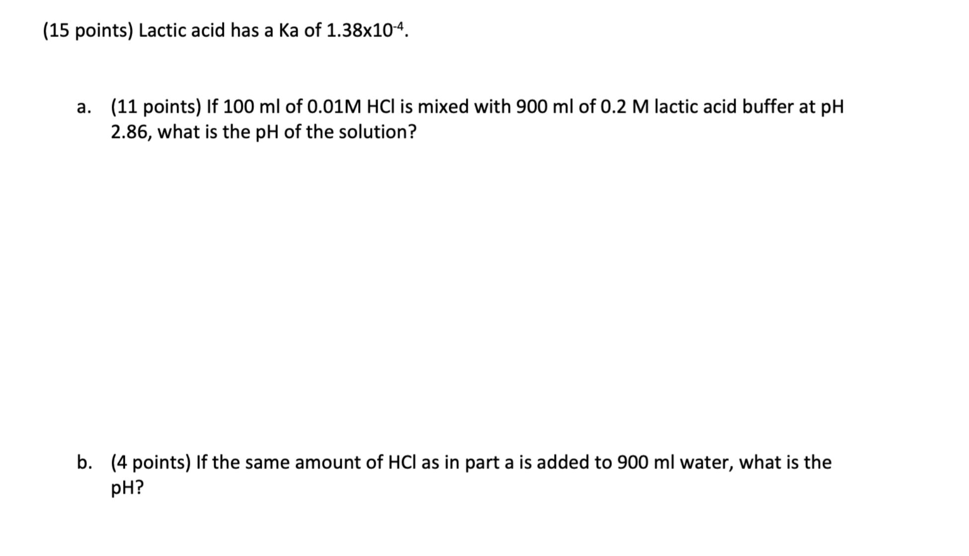 Solved (15 points) Lactic acid has a Ka of 1.38×10−4. a. (11 | Chegg.com Solved (15 points) Lactic acid has a Ka of 1.38×10−4. a. (11 | Chegg.com