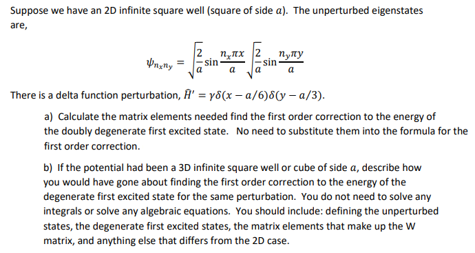 Solved Suppose we have an 2D infinite square well (square of | Chegg.com