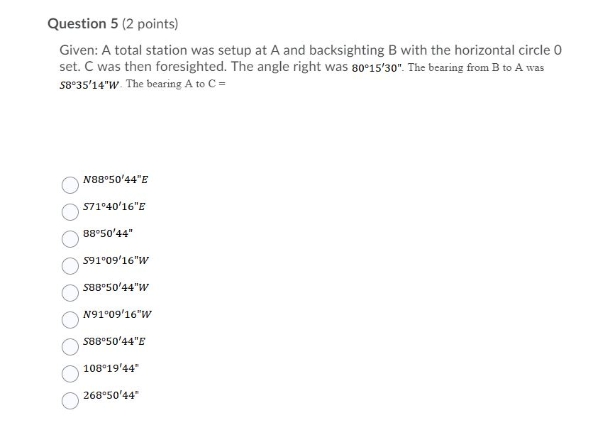 Solved Question 5 (2 points) Given: A total station was | Chegg.com