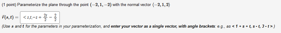 Solved (1 point) Parameterize the plane through the point | Chegg.com