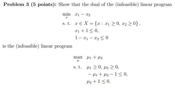Solved Problem 3 (5 points): Show that the dual of the | Chegg.com