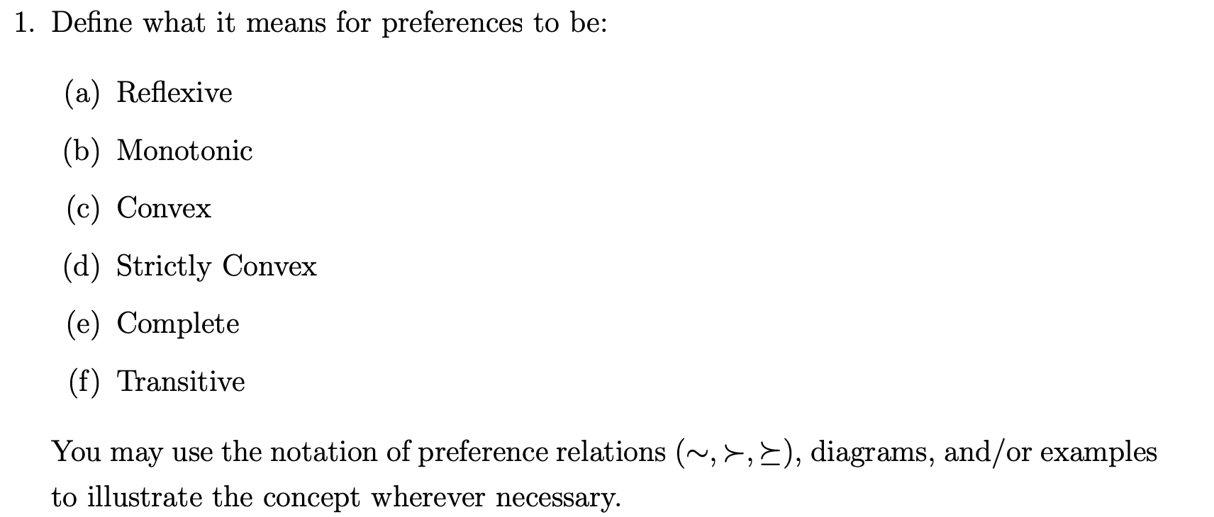 Solved 1. Define what it means for preferences to be: (a) | Chegg.com