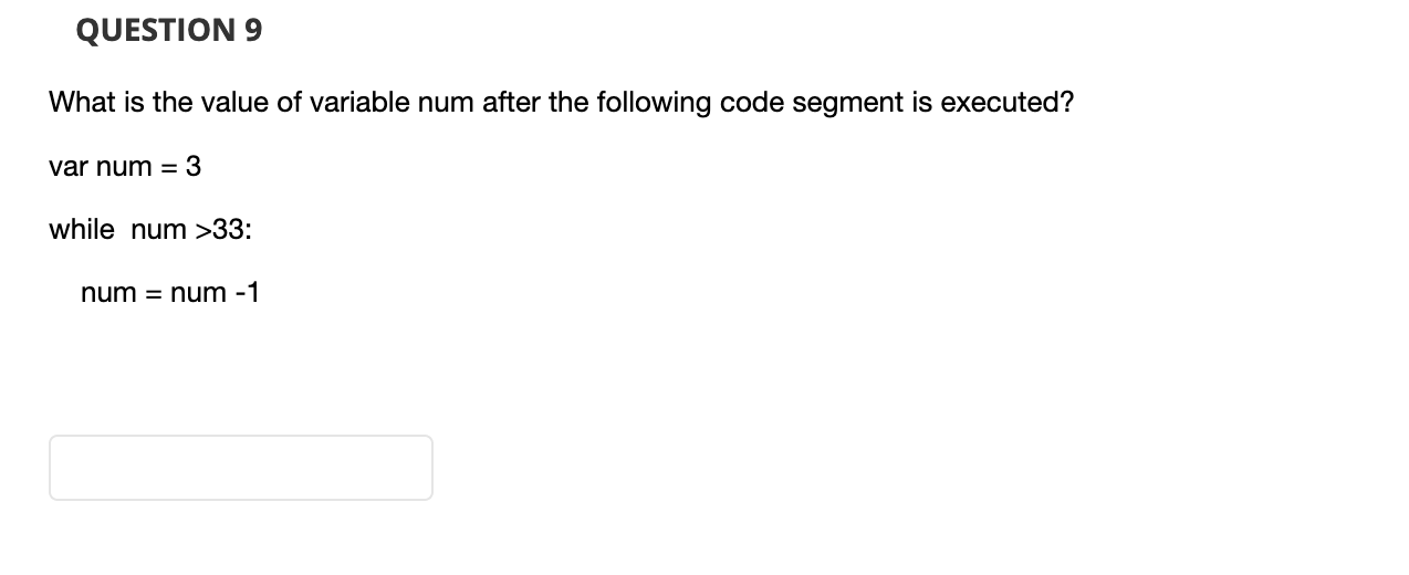 Solved Question 9 What Is The Value Of Variable Num After