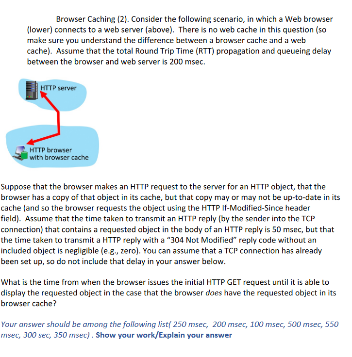 Solved Browser Caching (2). Consider the following scenario, | Chegg.com