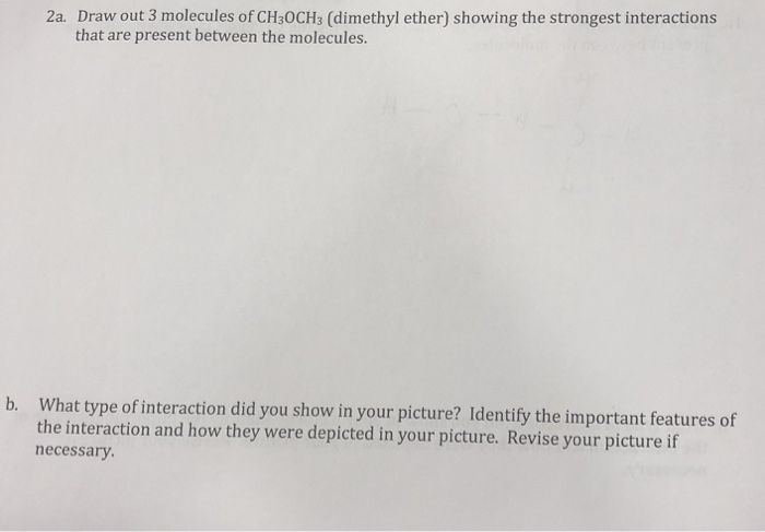 Solved 2a. Draw out 3 molecules of CH30CH3 (dimethyl ether) | Chegg.com