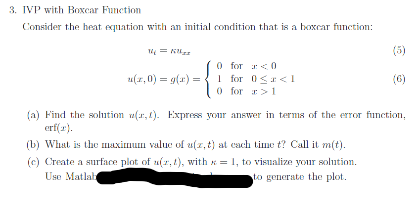 3. IVP with Boxcar Function Consider the heat | Chegg.com