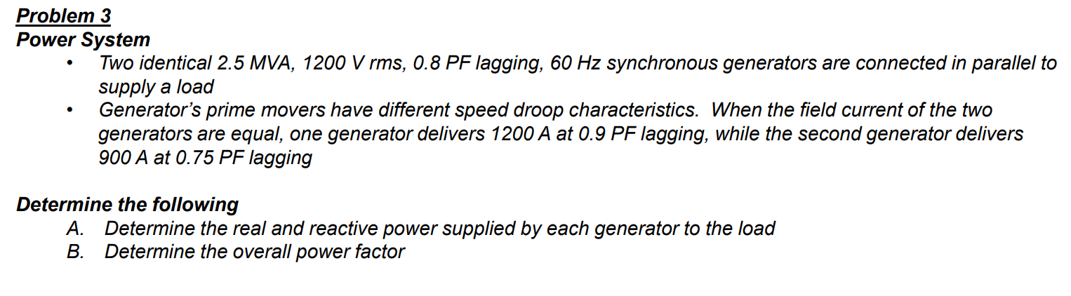 Solved Problem 3 Power System - Two identical 2.5 MVA, 1200 | Chegg.com