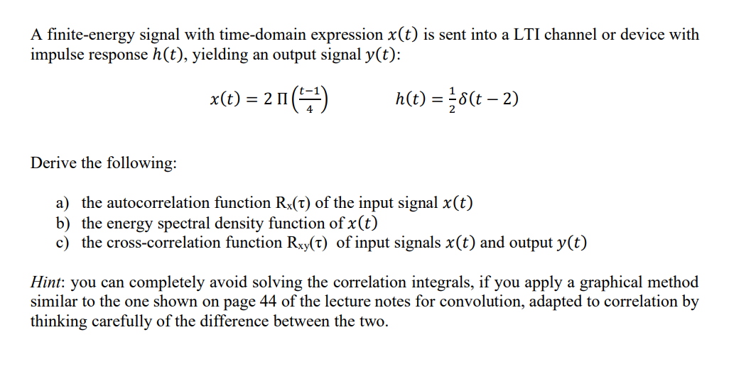 Solved A finite-energy signal with time-domain expression | Chegg.com