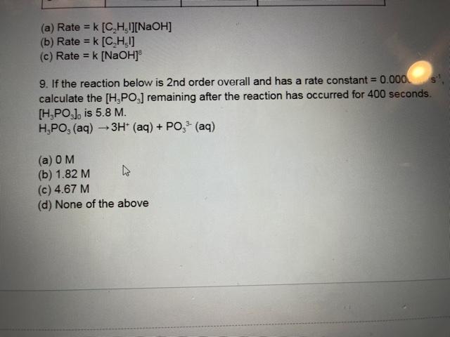 Solved (b) Rate = k [CH] (c) Rate = k [NaOH) 9. If the | Chegg.com